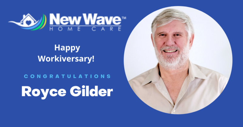 Happy Work Anniversary, Royce Gilder! - New Wave Home Care
